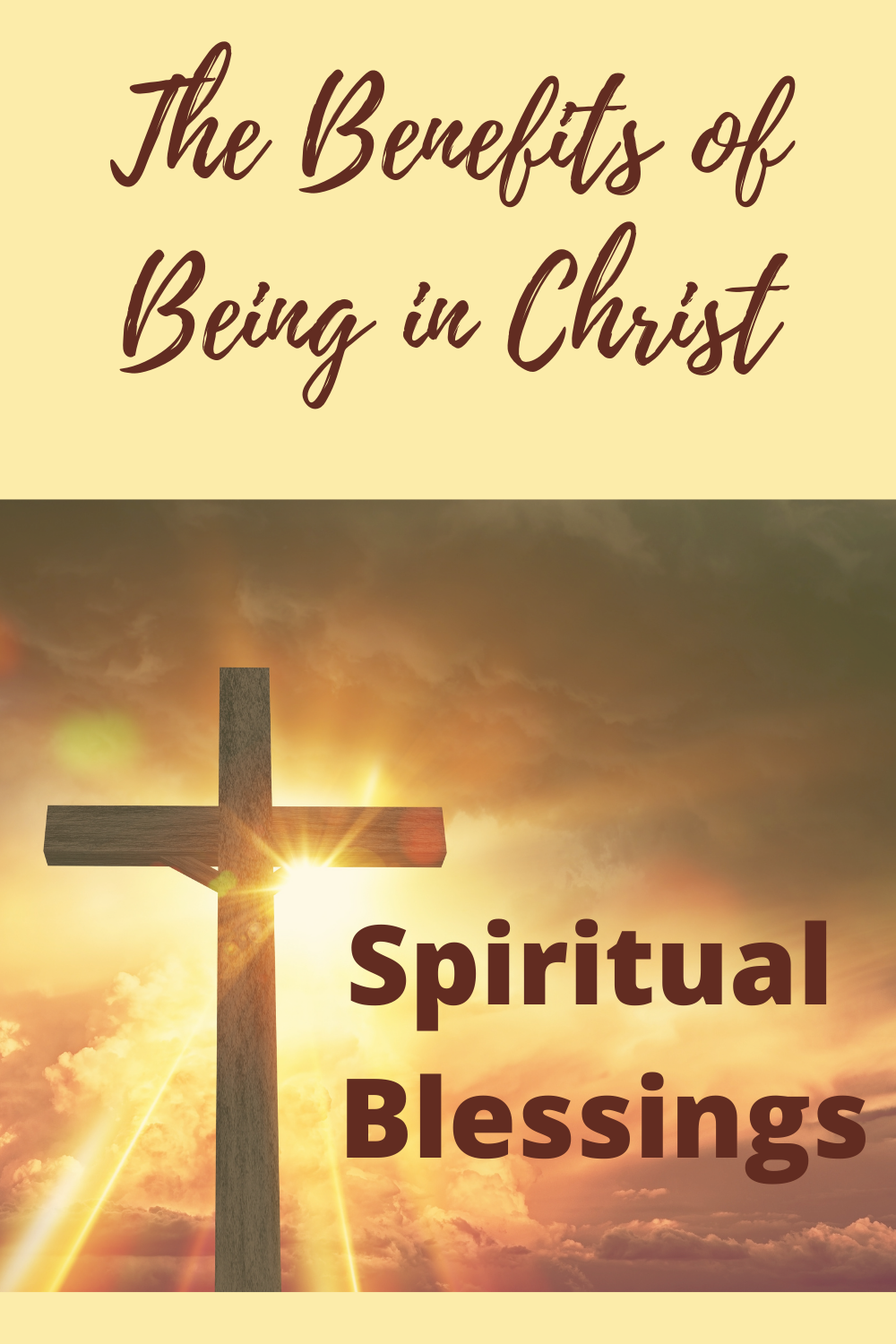 Spiritual Blessings: the Benefits of Being in Christ - The Shepherd's Sheep