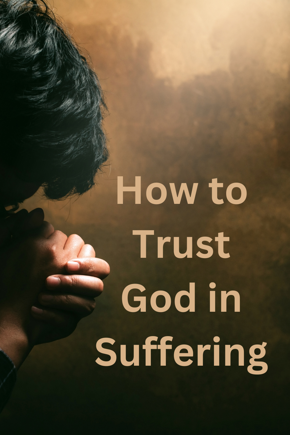 How to Trust God in Suffering - The Shepherd's Sheep